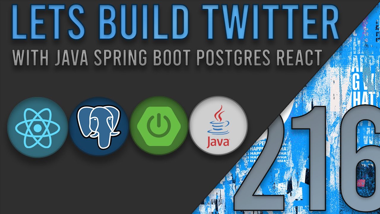 Lets Build Twitter From the Ground Up: Episode 216 || Java, Spring Boot, PostgreSQL and React