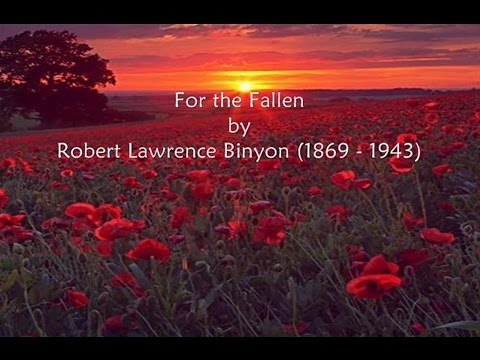 For the Fallen by Laurence Binyon - They Shall Grow Not Old