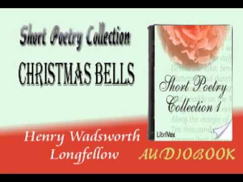 Christmas Bells Henry Wadsworth Longfellow Audiobook Short Poetry