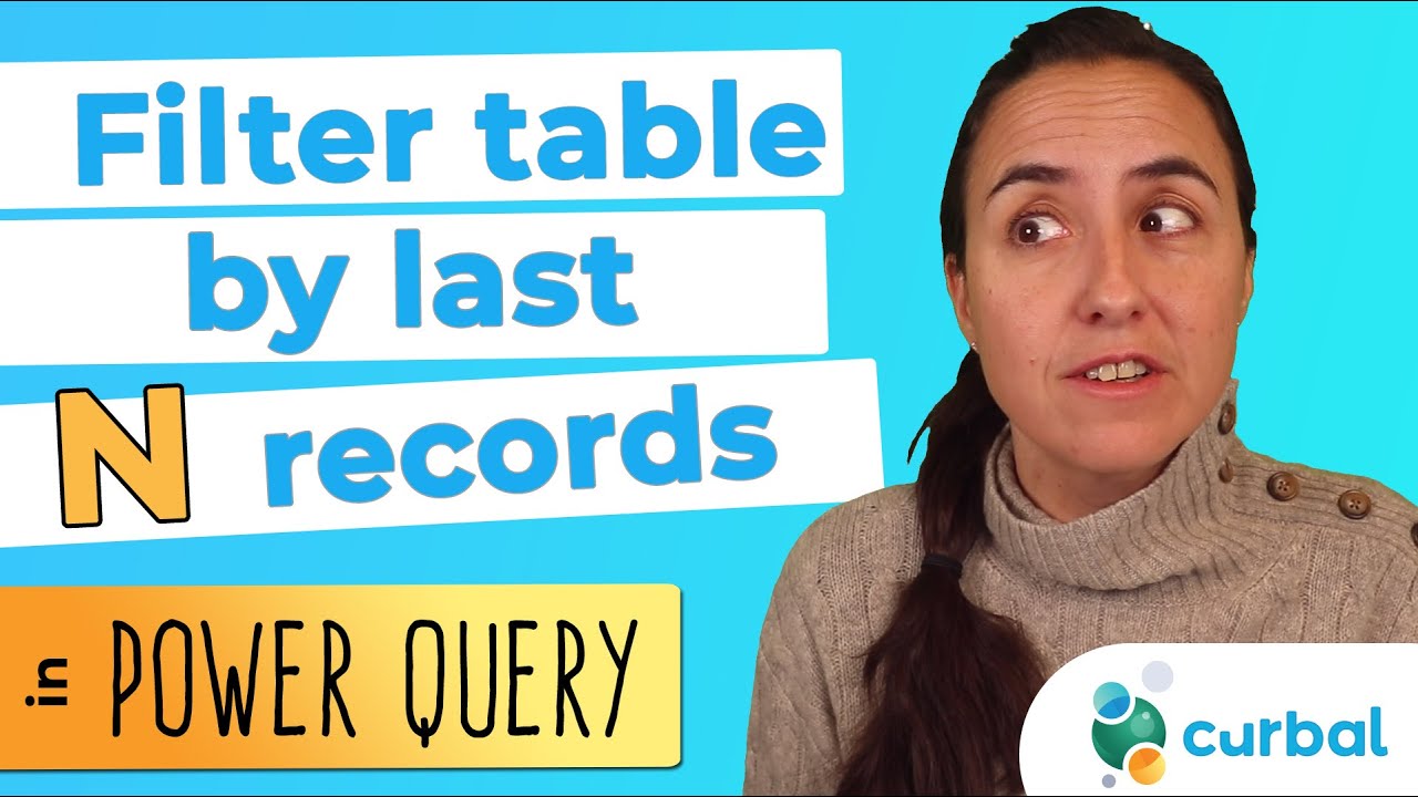 Filtering Last N Records in Power Query with Excel and Power BI