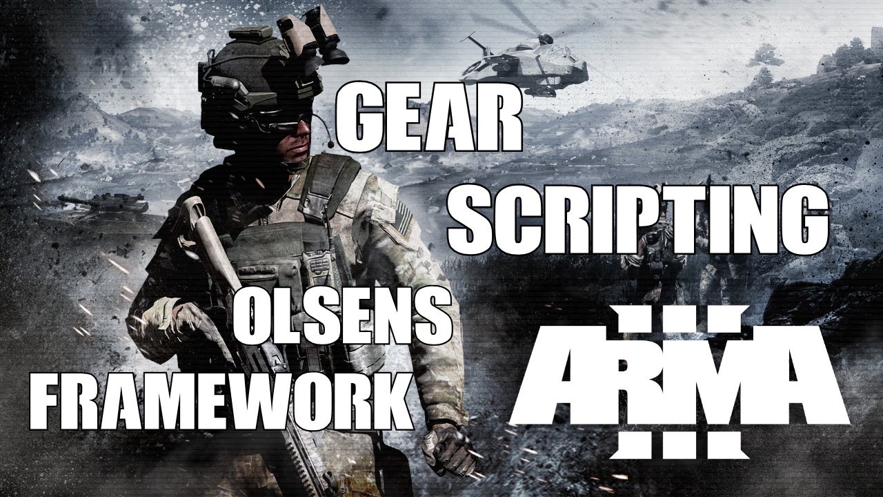 How To Gear Script Arma 3 - Olsens Framework