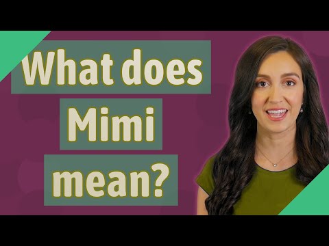 What does Mimi mean?