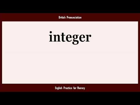 integer, How to Say or Pronounce INTEGER in American, British, Australian English