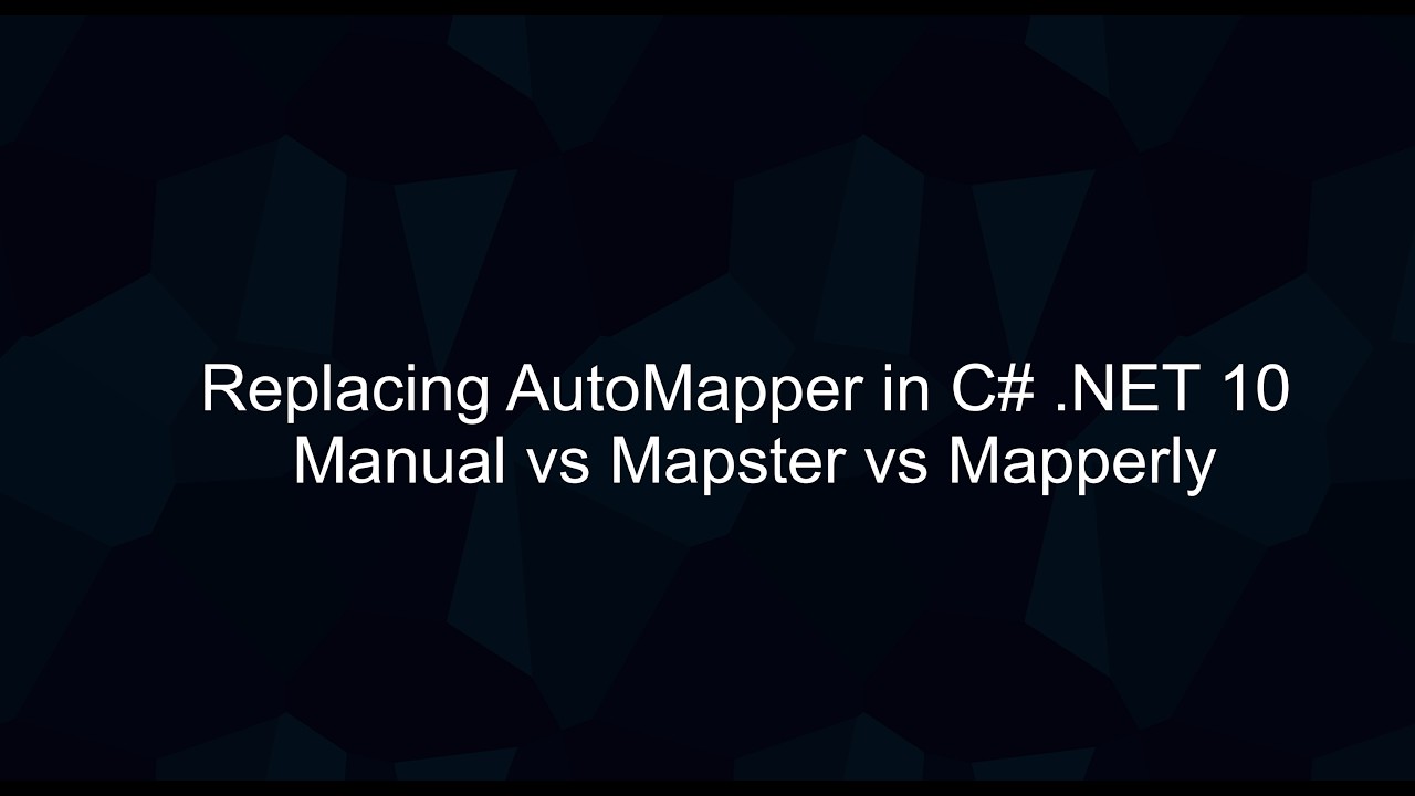 Replacing AutoMapper in C# — Manual vs Mapster vs Mapperly