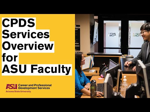 Career and Professional Development Services Overview for ASU Faculty