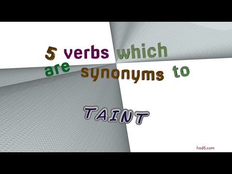 taint - 5 verbs having the meaning of taint (sentence examples)