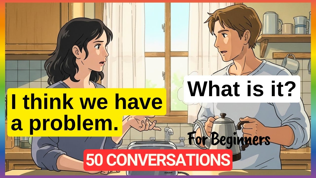 50 Simple English Conversations for Beginners: Real English Dialogues (A1-A2)