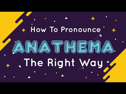 How to pronounce Anathema | Pronunciation for Anathema | How to say Anathema | What is Anathema