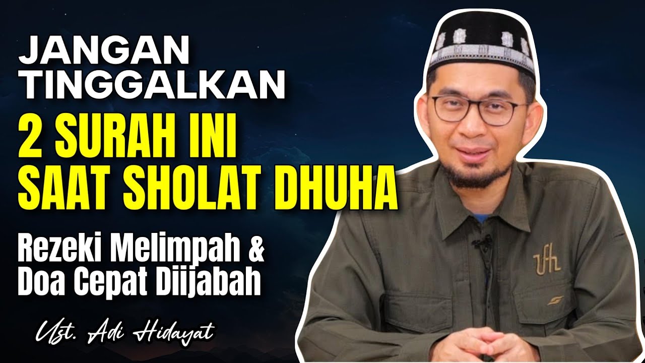 2 SURAH YANG DIANJURKAN DIBACA WAKTU SHOLAT DHUHA | Rezeki Akan Berlimpah, Doa Lebih Cepat Di Ijabah