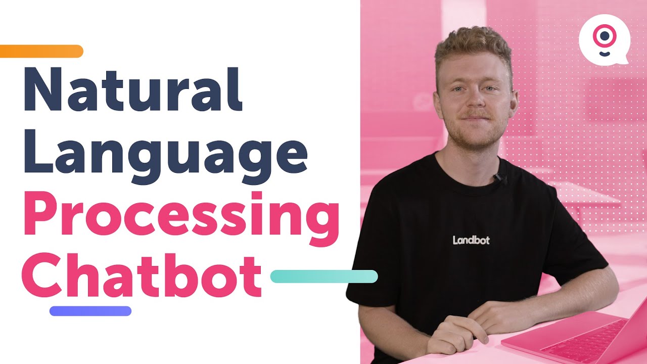 Natural Language Processing Chatbot | Quick Overview