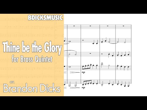 Thine be the Glory for Brass Quintet | Score Video [with Sheet Music]