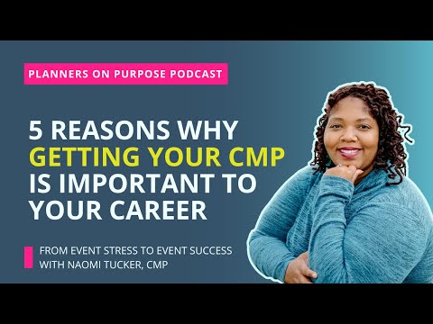 5 Reasons Why Getting Your CMP Is Important to Your Career