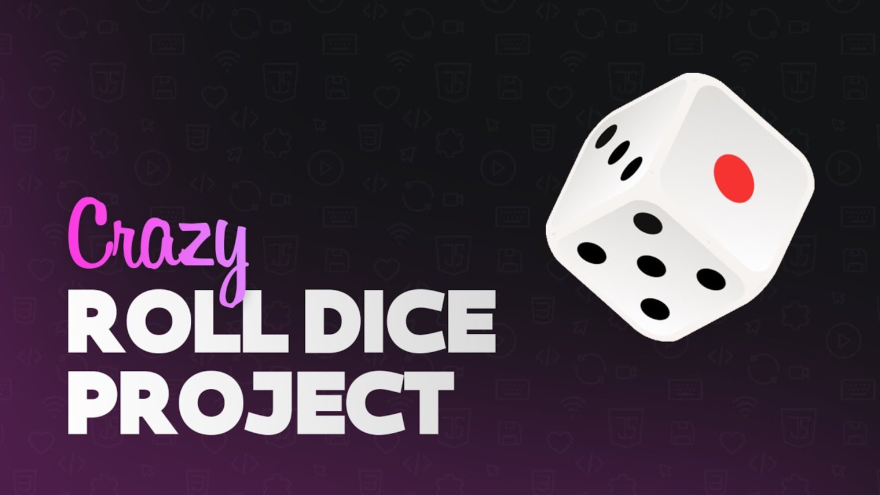 Roll Dice Project using CSS & JavaScript