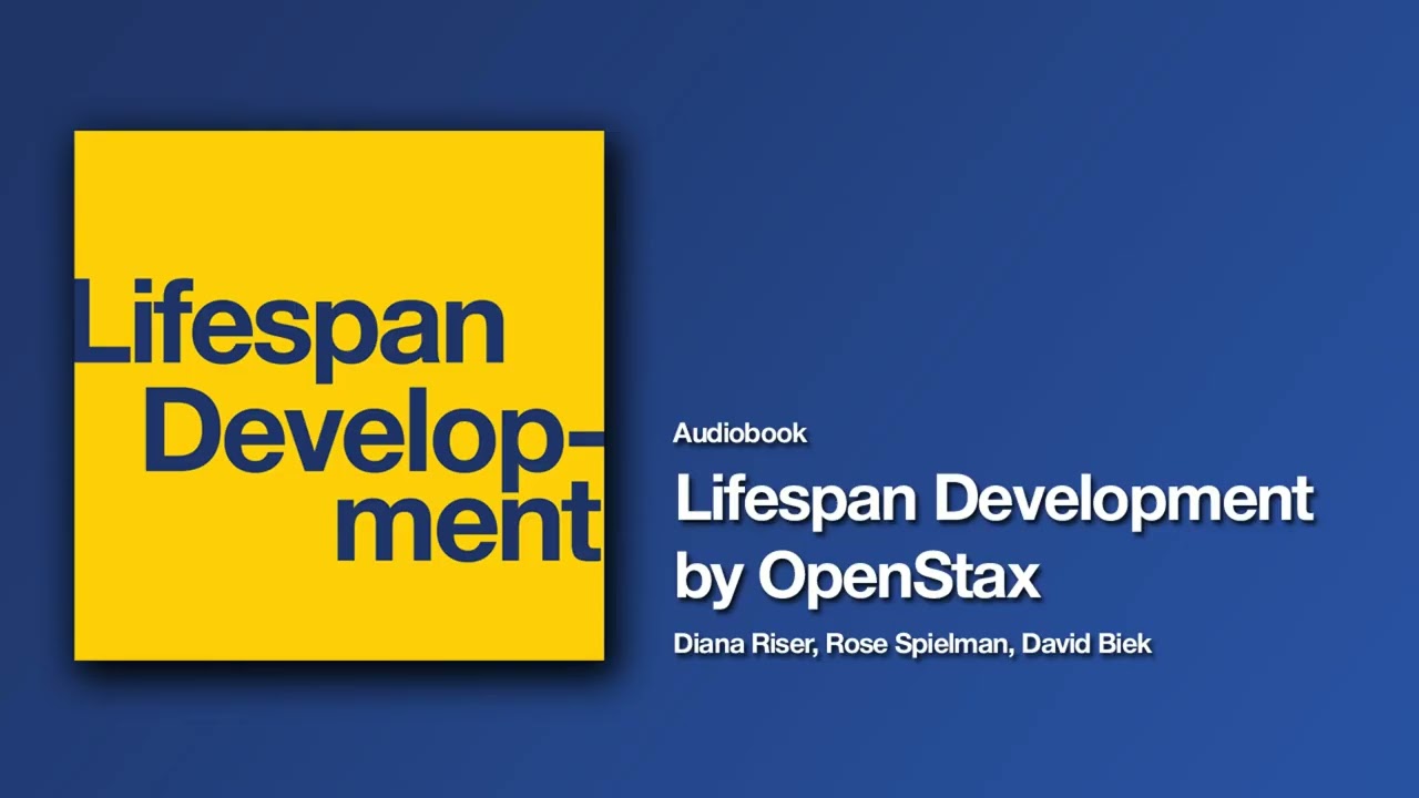 OpenStax Lifespan Development Audiobook (Official Audio Partner)