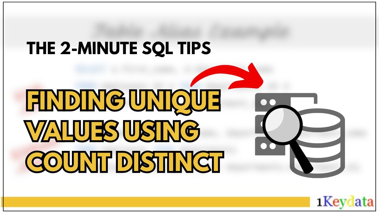 2-Minute SQL Tips: Finding Unique Values Using COUNT DISTINCT