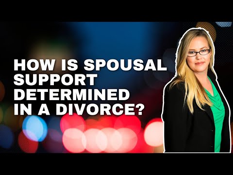How is spousal support determined in a divorce?