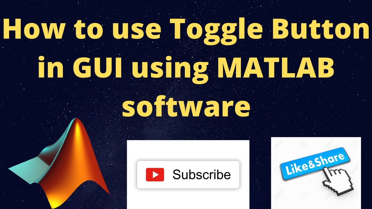 How to use Toggle Button in GUI using MATLAB software