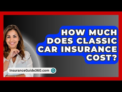 How Much Does Classic Car Insurance Cost? - InsuranceGuide360.com