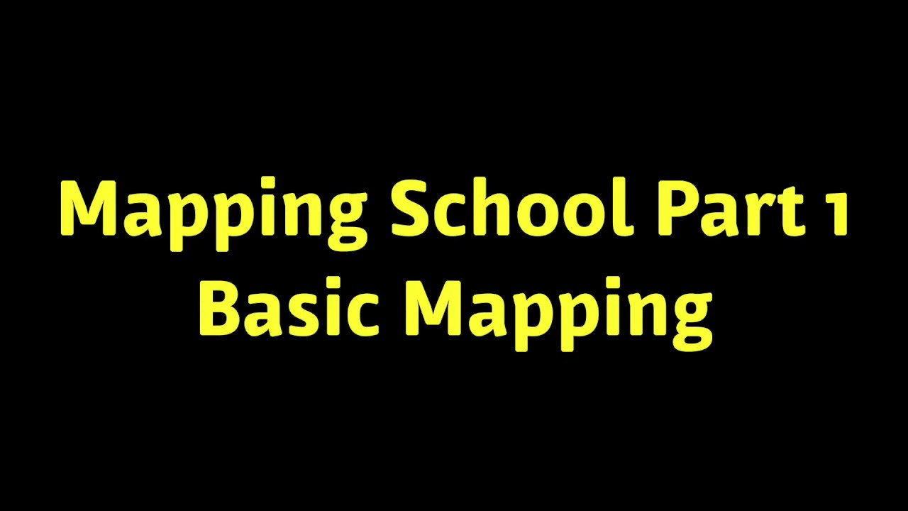 Mapping Tutorial Part 1 Basic Mapping