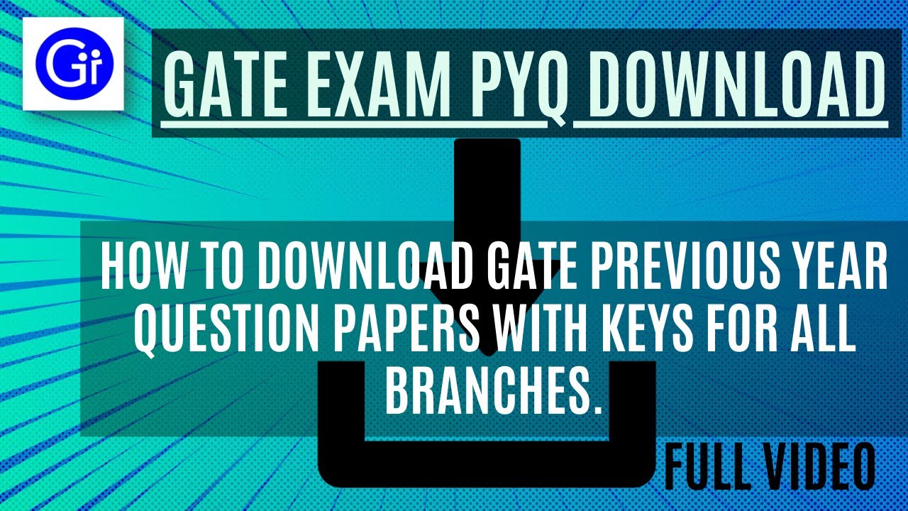 How to Download GATE Previous Year Question Papers with Keys For All Branches.
