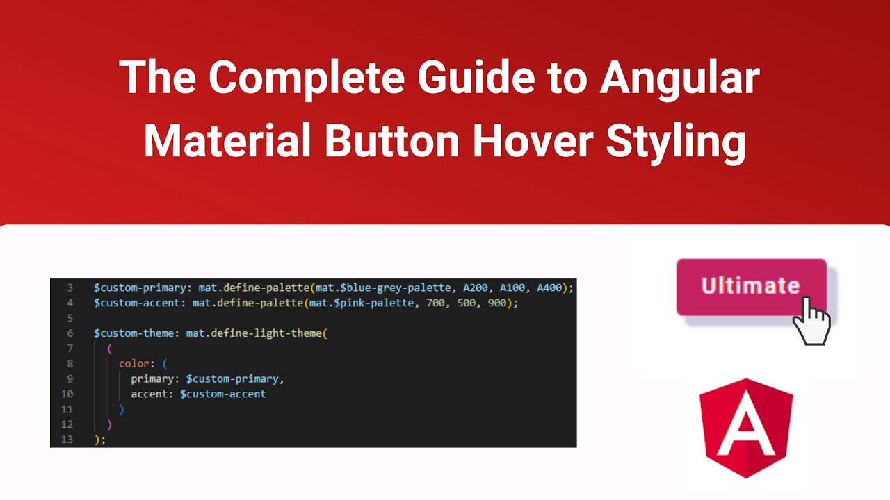 The Complete Guide to Angular Material Button Hover Styling