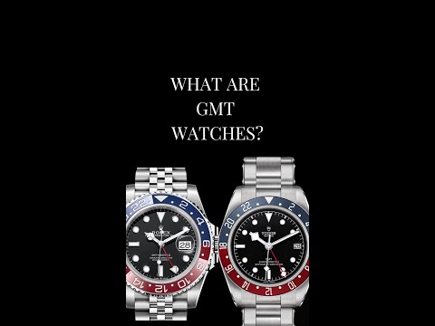 What are GMT Watches?