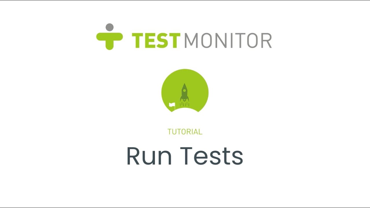 TestMonitor Tutorial 5 - Run Tests