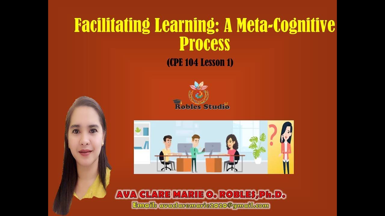 Facilitating Learning: A meta-cognitive Process 2020
