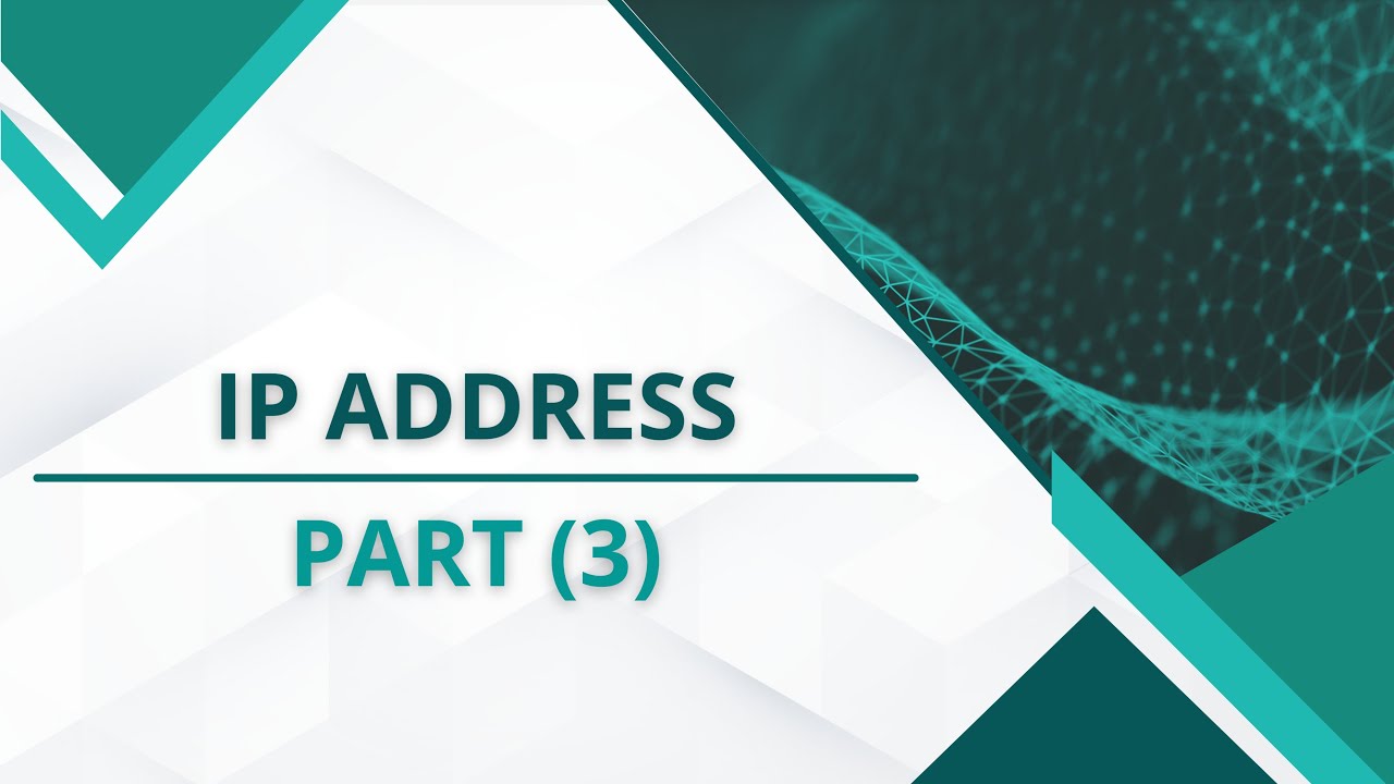 Networking Basic - IP Address Part 3
