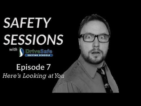 Here's Looking at You | Safety Sessions with DriveSafe E07 | Learn How to Drive