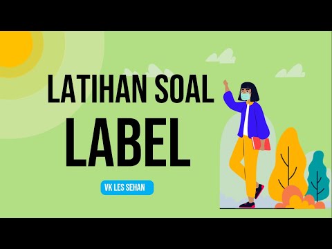 LATIHAN SOAL LABEL - MATERI KELAS IX