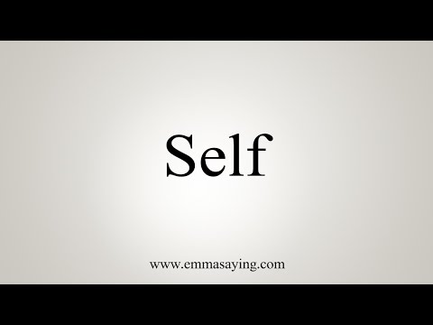 How To Say Self