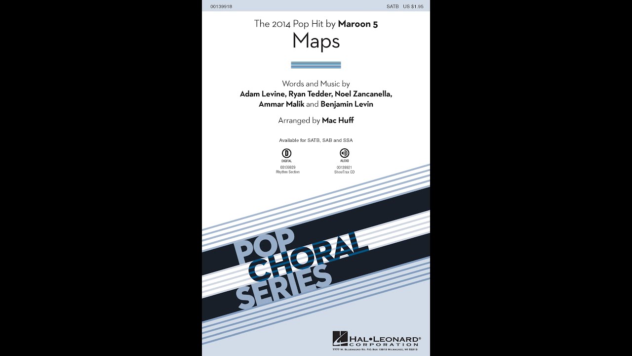 Maps (SATB Choir) - Arranged by Mac Huff