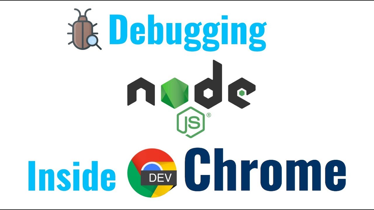 Debug Node js Application inside Chrome DevTools | NodeJS Debugging |  Best way to debug Nodejs App