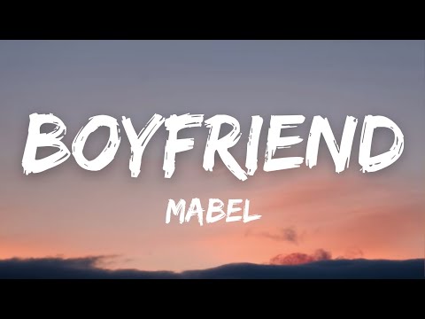 Mabel - Boyfriend (Lyrics)