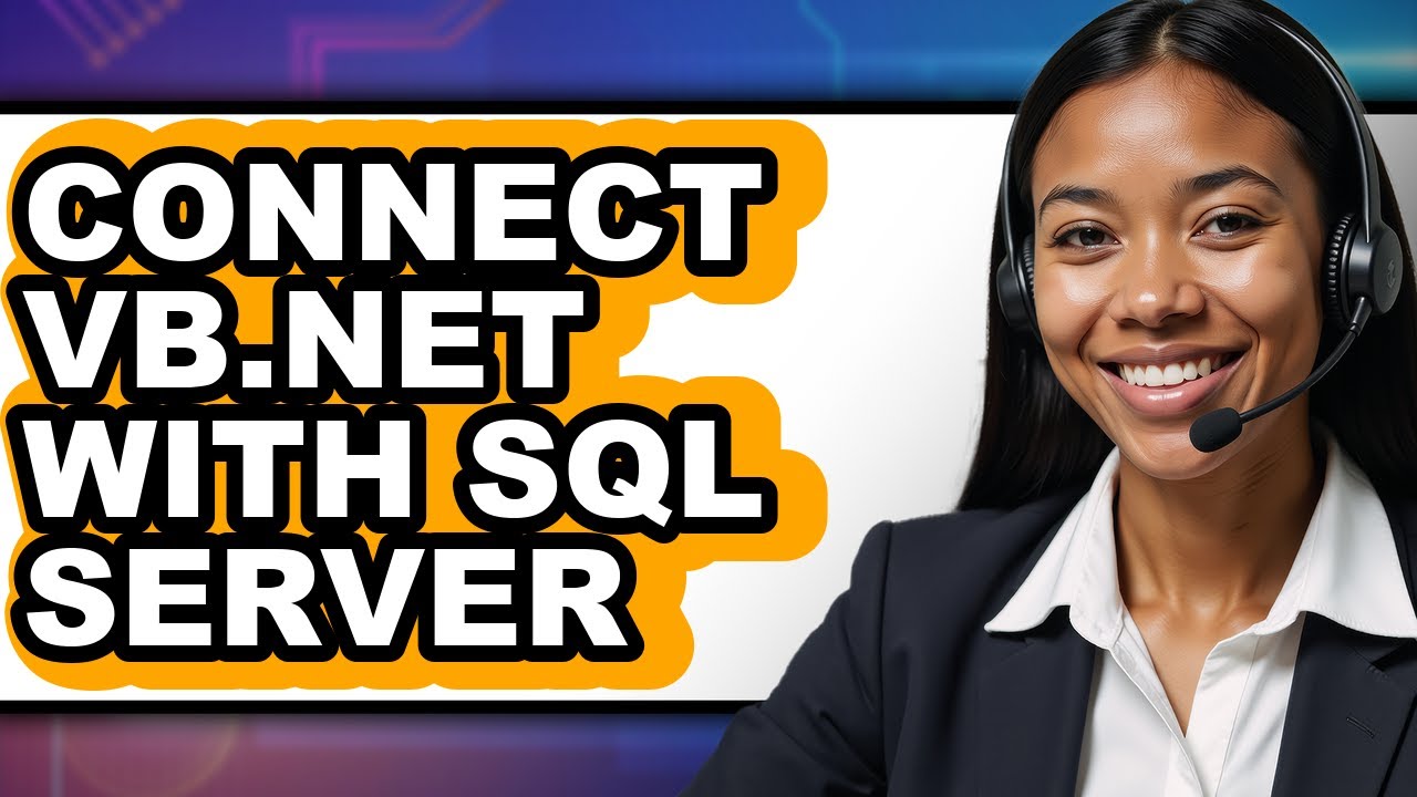 How to Connect Vb.net with Sql Server (updated)