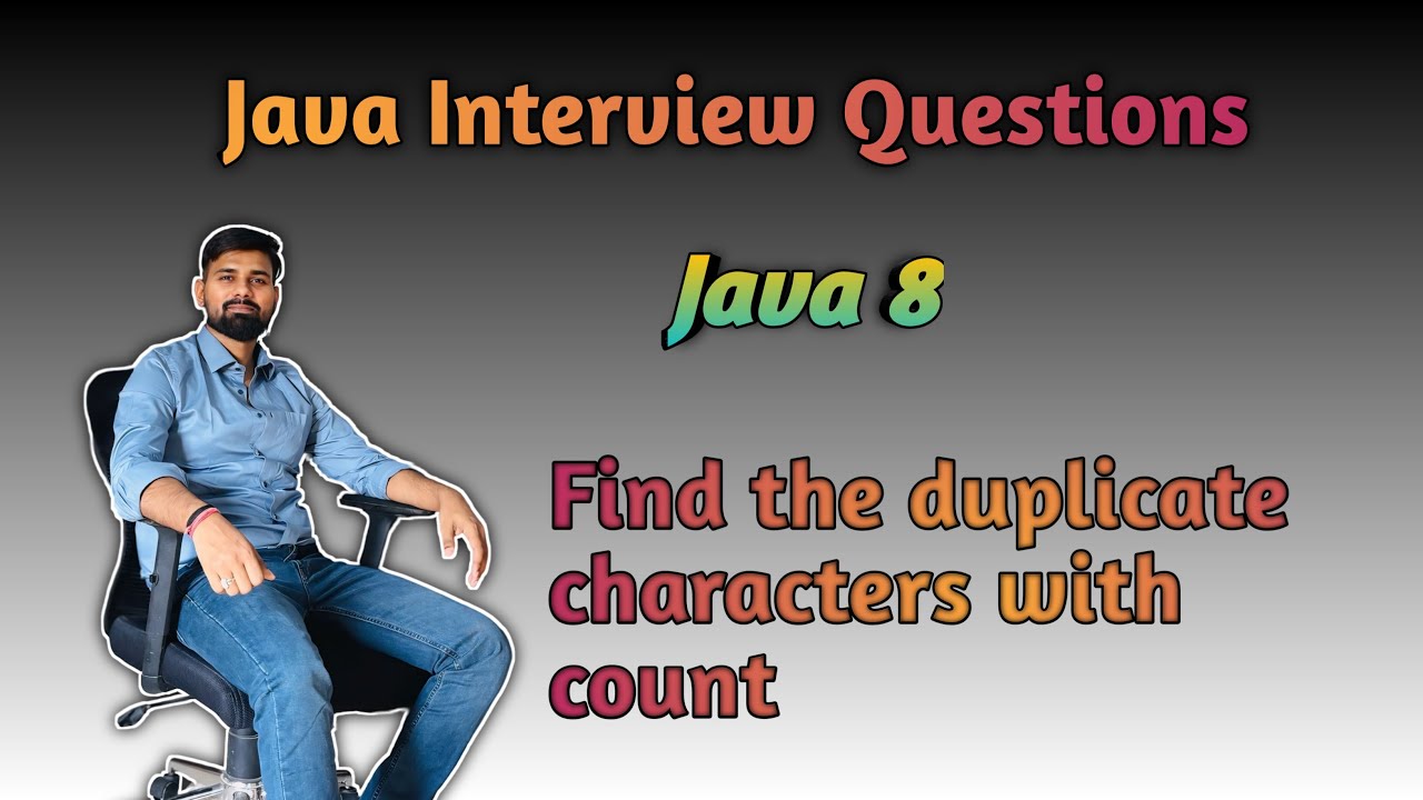 Find Duplicate Characters in a String Using Java 8 | Stream API Interview Question