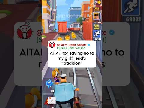 AITAH for saying no to my girlfriend’s “tradition” #dailyredditupdate #reddit #aita #askreddit