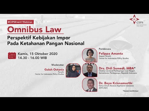 #CIPSEvent Webinar - Omnibus Law: Perspektif Kebijakan Impor Pada Ketahanan Pangan Nasional