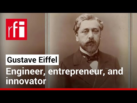Gustave Eiffel: engineer, entrepreneur, and innovator • RFI English