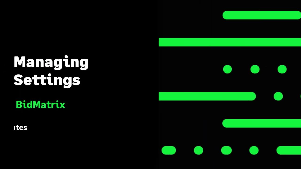 Sage BidMatrix - Managing Settings