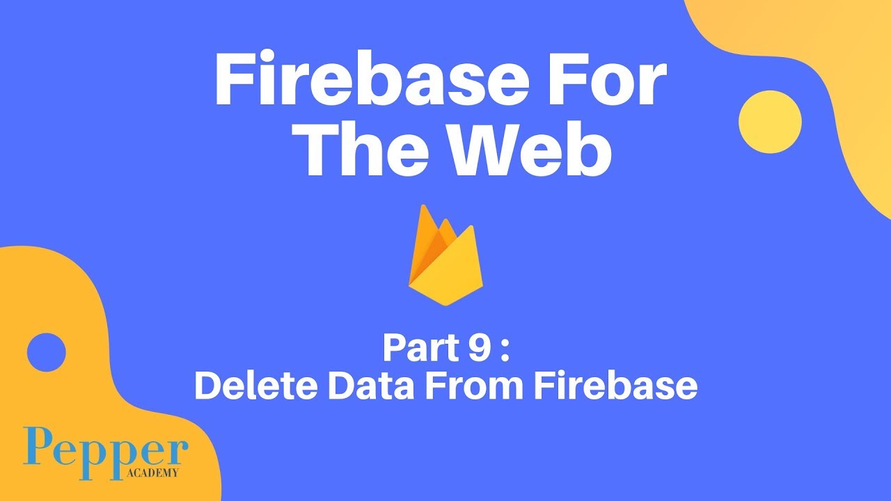 9. firebase delete data