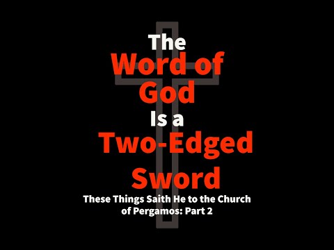 The Word of God is a Sharp Sword – Churches of Revelation Pergamos Part ...