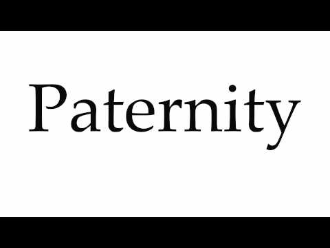 How to Pronounce Paternity
