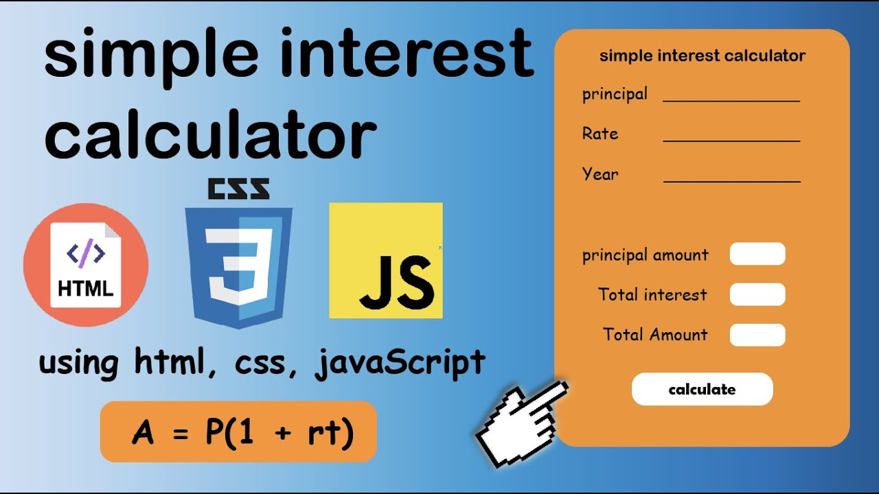 simple interest calculator using html, css, javascript | simple interest calculator