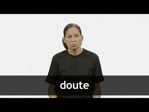 English Translation of “DOUTE” | Collins French-English Dictionary