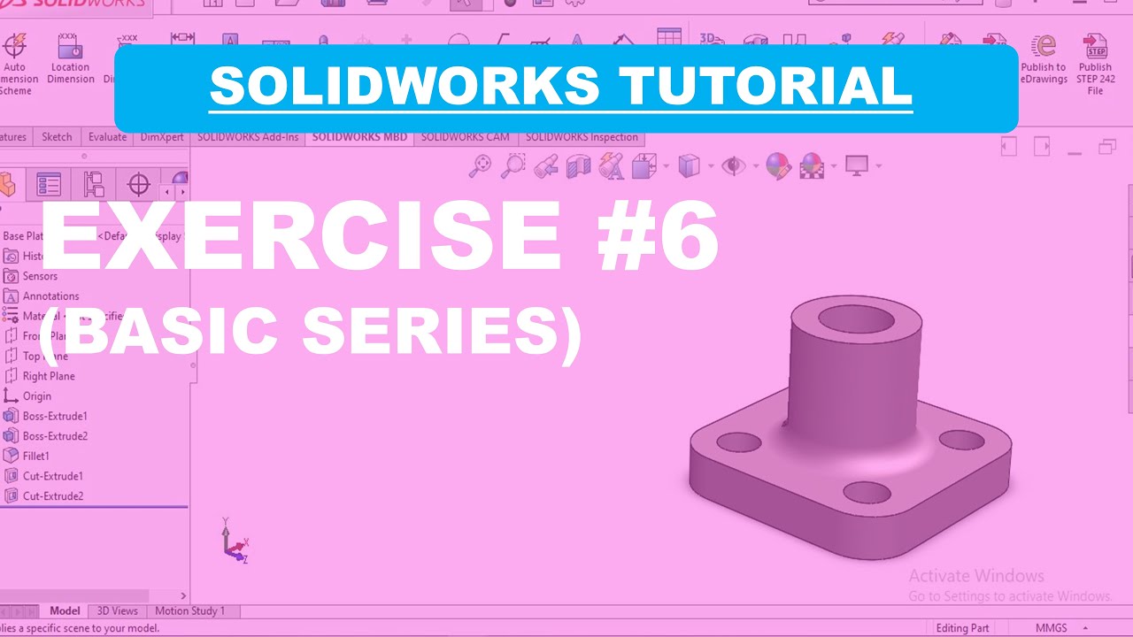 SolidWorks Basic Tutorial Series (Exercise #6)