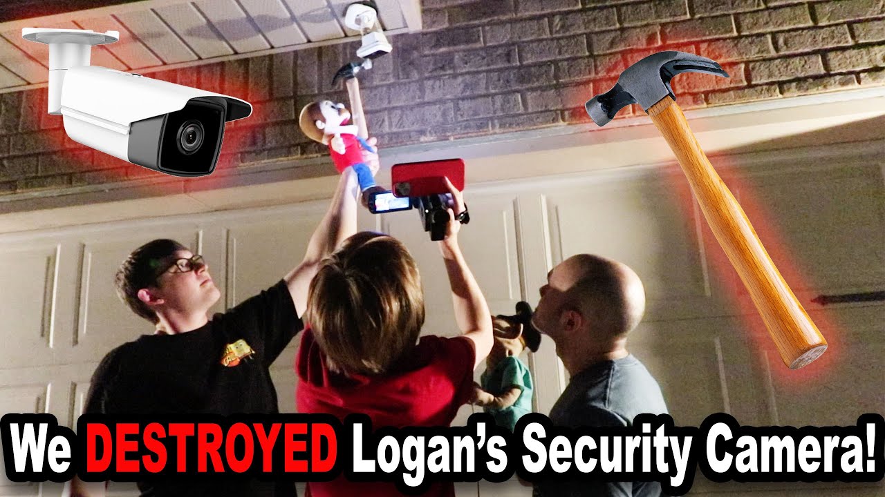 We DESTROYED Logan's Security Camera!!!