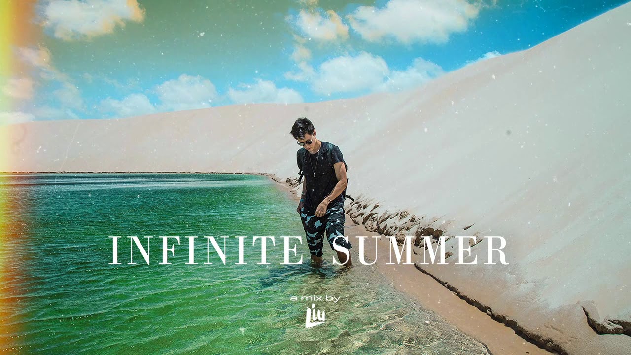 Liu | INFINITE SUMMER MIX