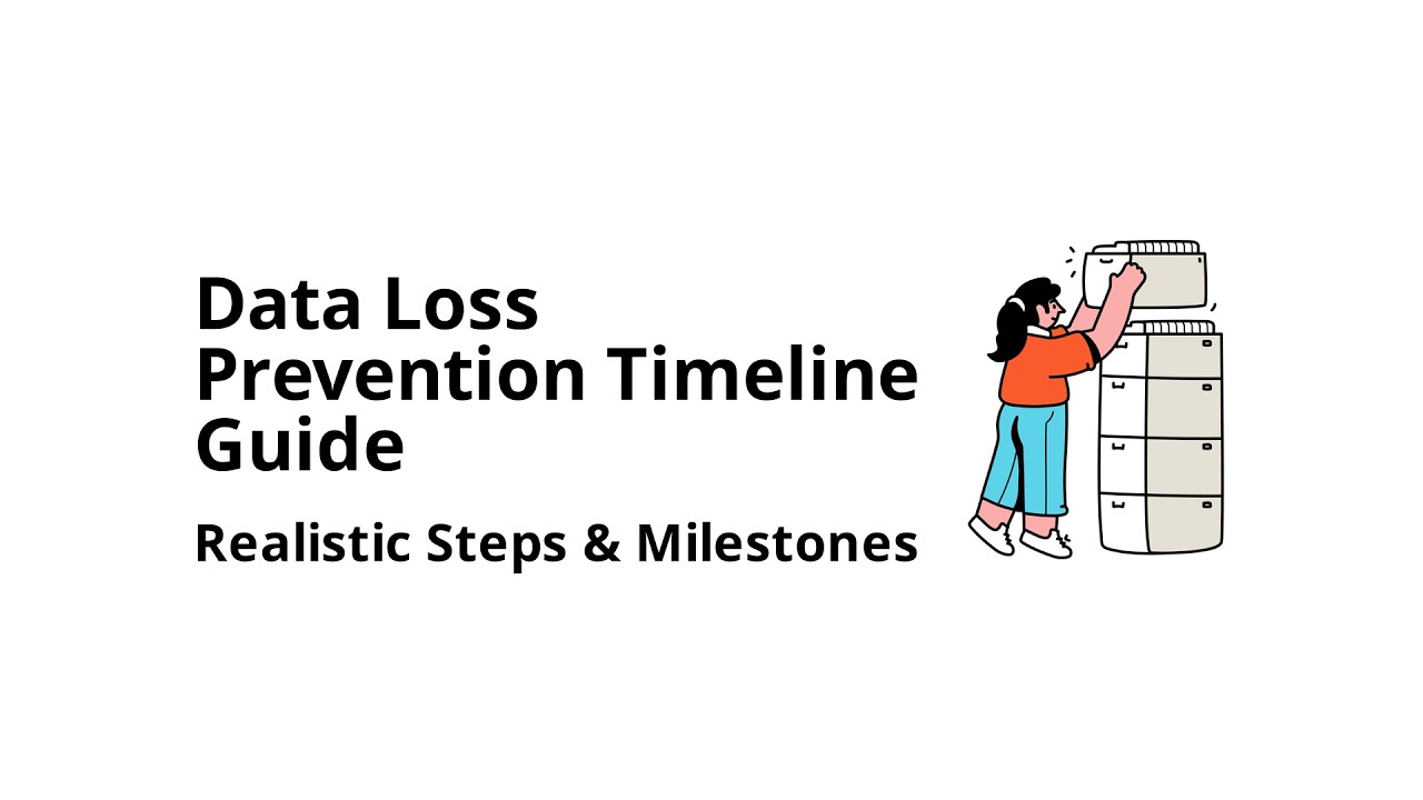 What is a realistic implementation timeline for data loss prevention (DLP)?